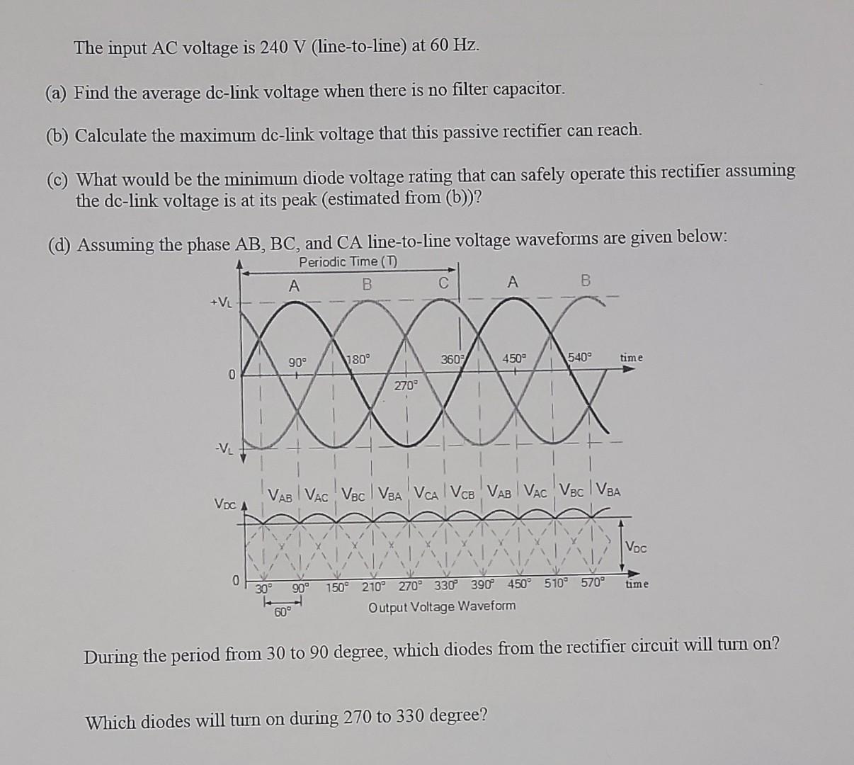 Solved 2 A Full Wave Three Phase Passive Rectifier Is Given 5137