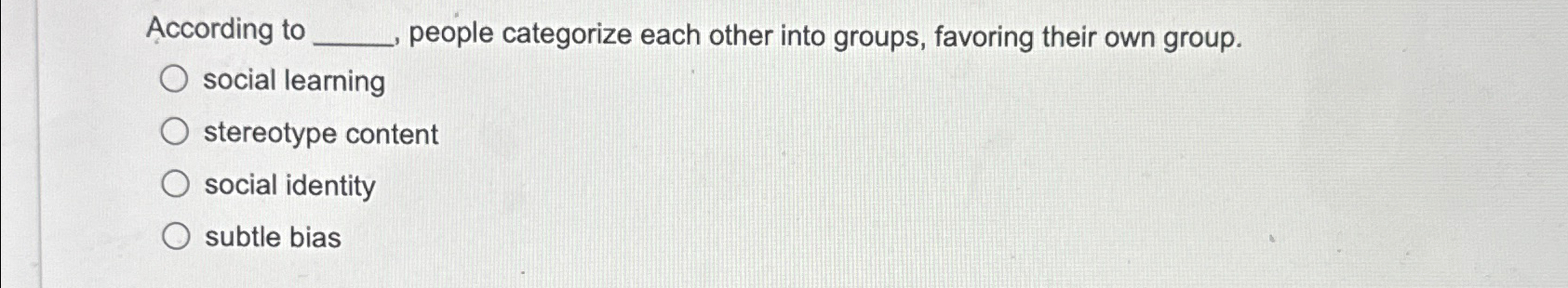 Solved According to q, ﻿people categorize each other into | Chegg.com