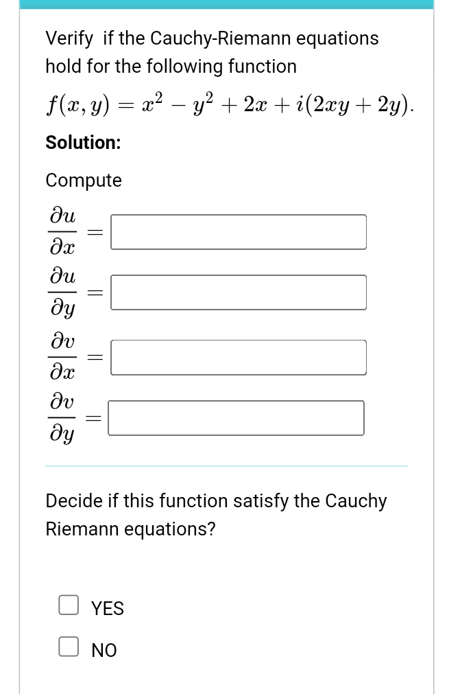 Solved Verify if the Cauchy-Riemann equations hold for the | Chegg.com