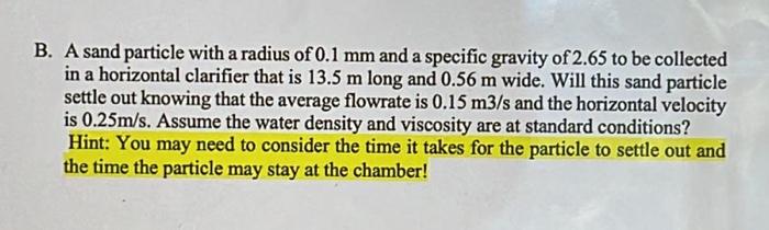 Solved B. A sand particle with a radius of 0.1 mm and a | Chegg.com