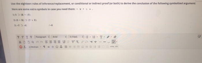Solved Use the eighteen rules of inference/replacement, or | Chegg.com
