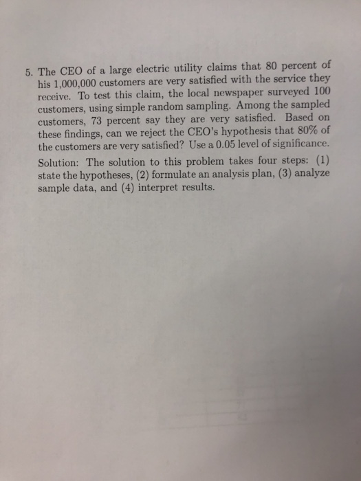 Solved 5. The CEO of a large electric utility claims that 80 | Chegg.com