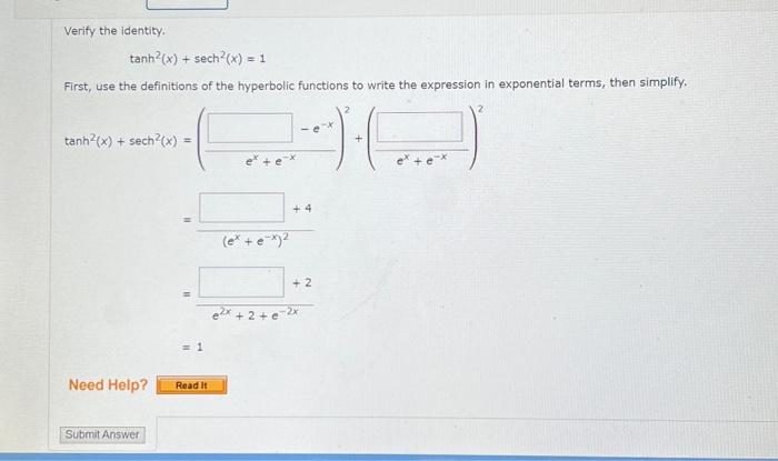 Solved Verify the identity. tanh2(x)+sech2(x)=1 First, use | Chegg.com