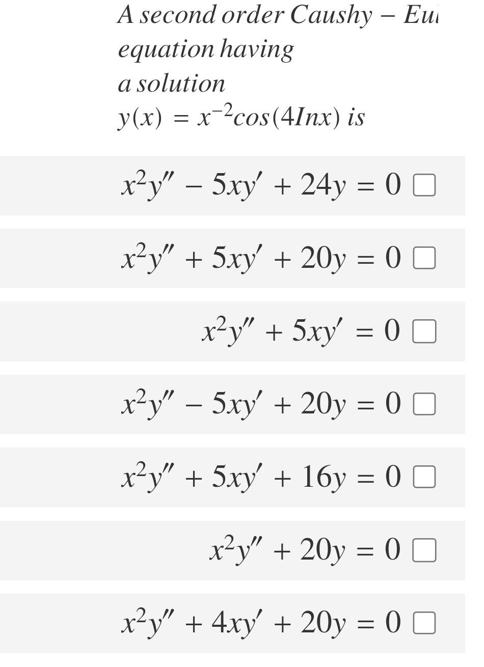 Solved A second order Caushy – Eui equation having a | Chegg.com