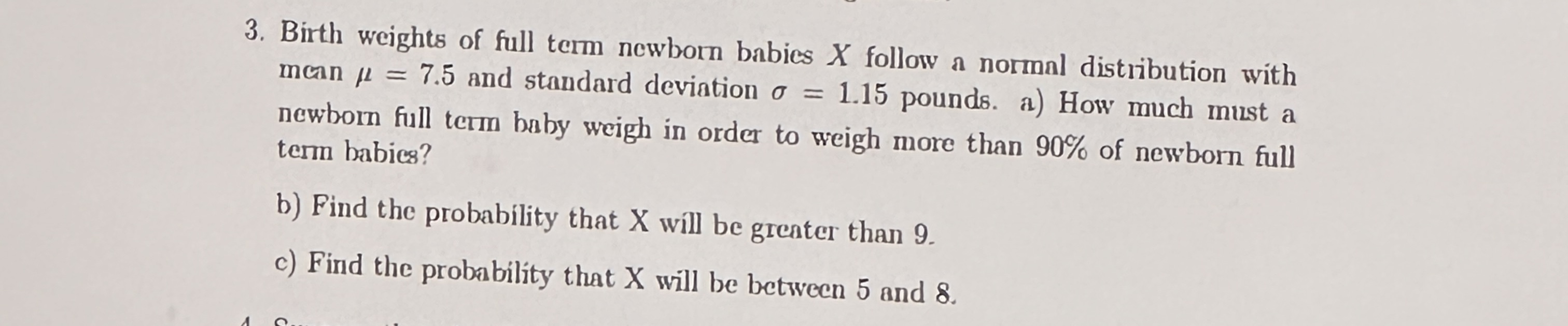 Solved 3. ﻿Birth weights of full term newborn babies \( ﻿X | Chegg.com