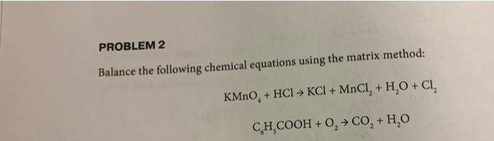 Solved PROBLEM 2 Balance the following chemical equations | Chegg.com