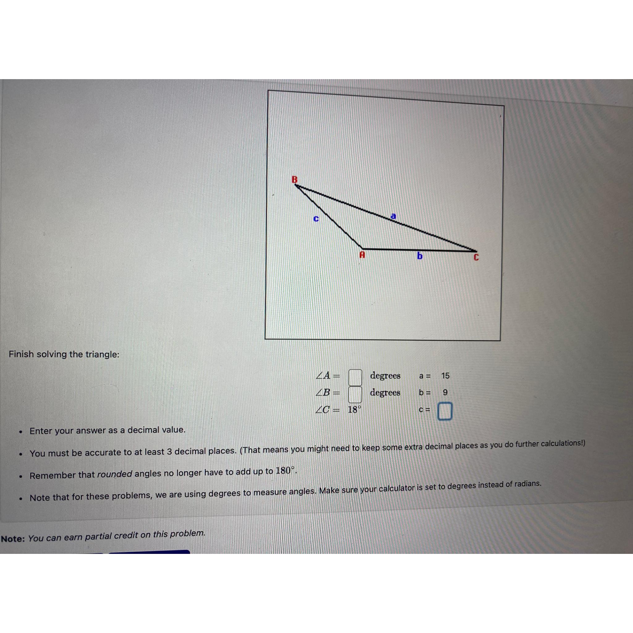 Solved Finish solving the triangle:??A= ﻿degrees | Chegg.com