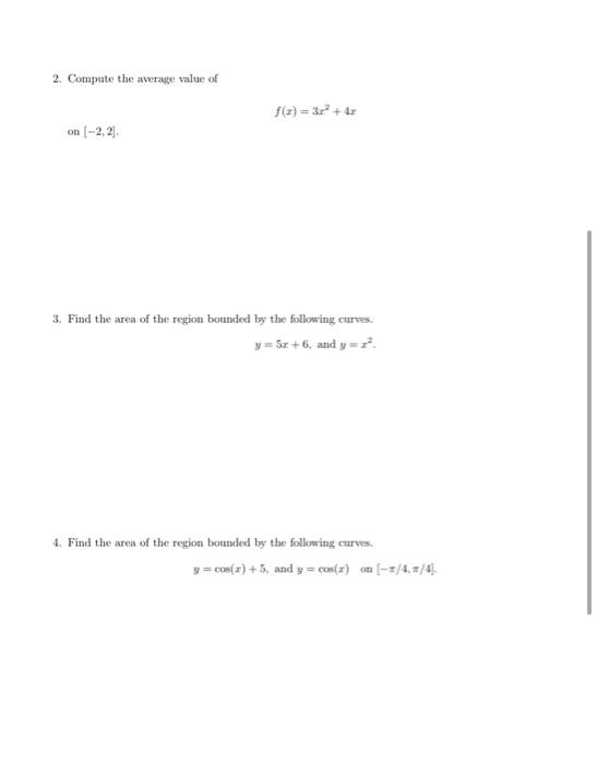 Solved 2. Compute the average value of f(x)=3x2+4x on | Chegg.com