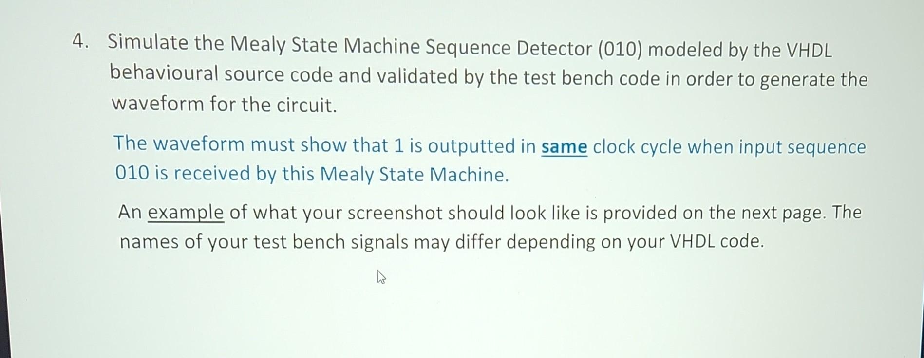 Simulate the Mealy State Machine Sequence Detector | Chegg.com