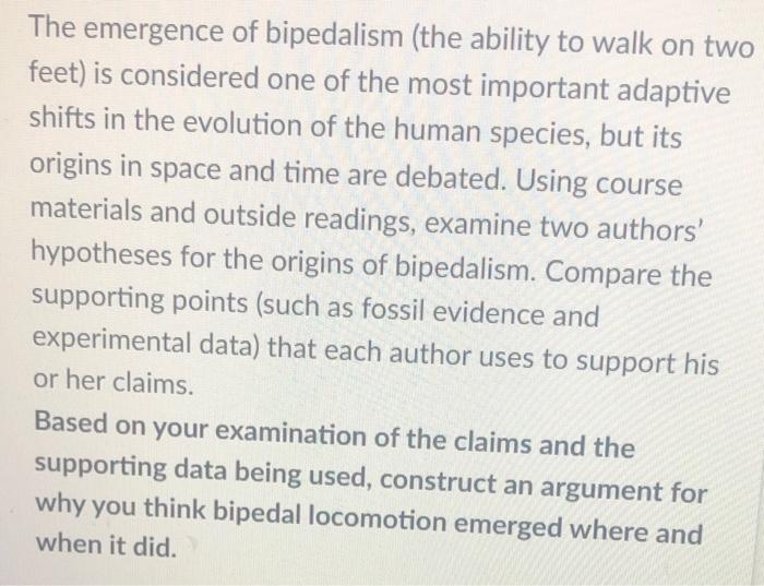 The emergence of bipedalism (the ability to walk on | Chegg.com