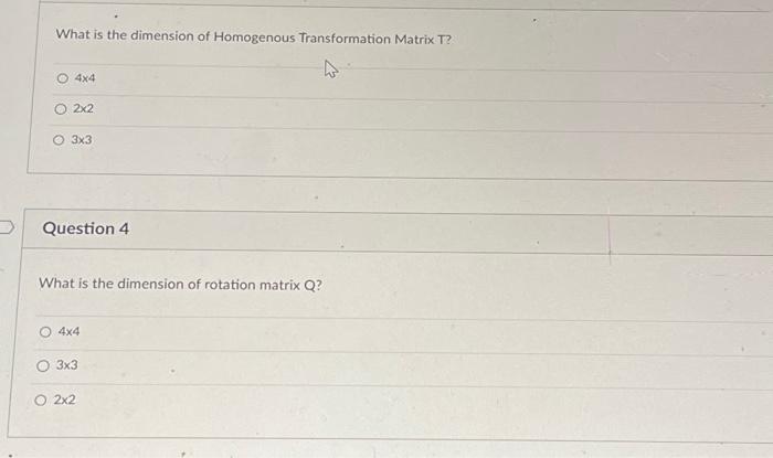 Solved What is the dimension of Homogenous Transformation | Chegg.com