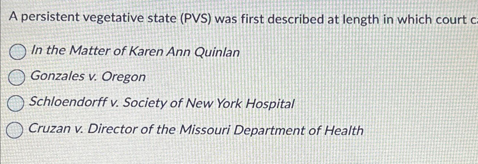 Solved A persistent vegetative state (PVS) ﻿was first | Chegg.com