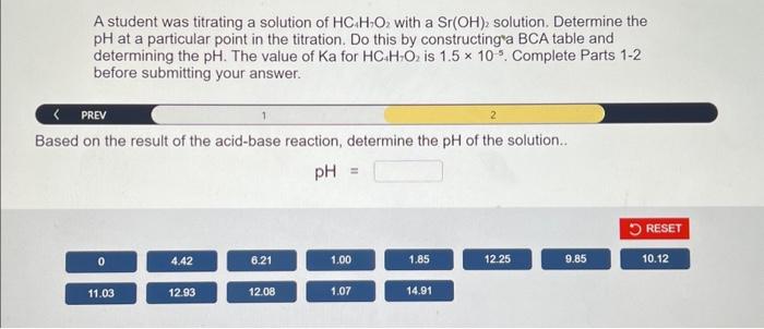 Solved A student was titrating a solution of HC3H2O2 with a | Chegg.com