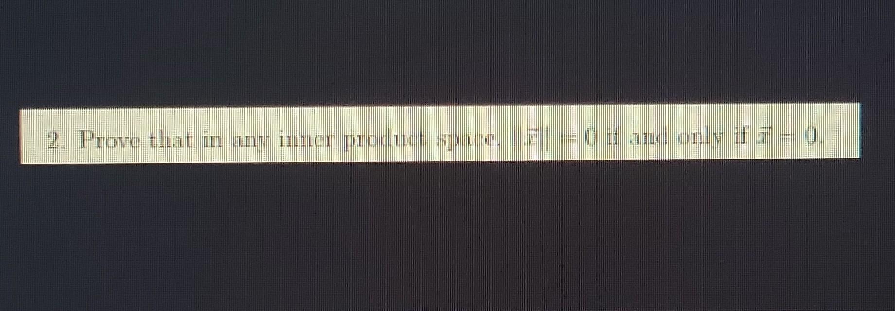 Solved inner product space | Chegg.com