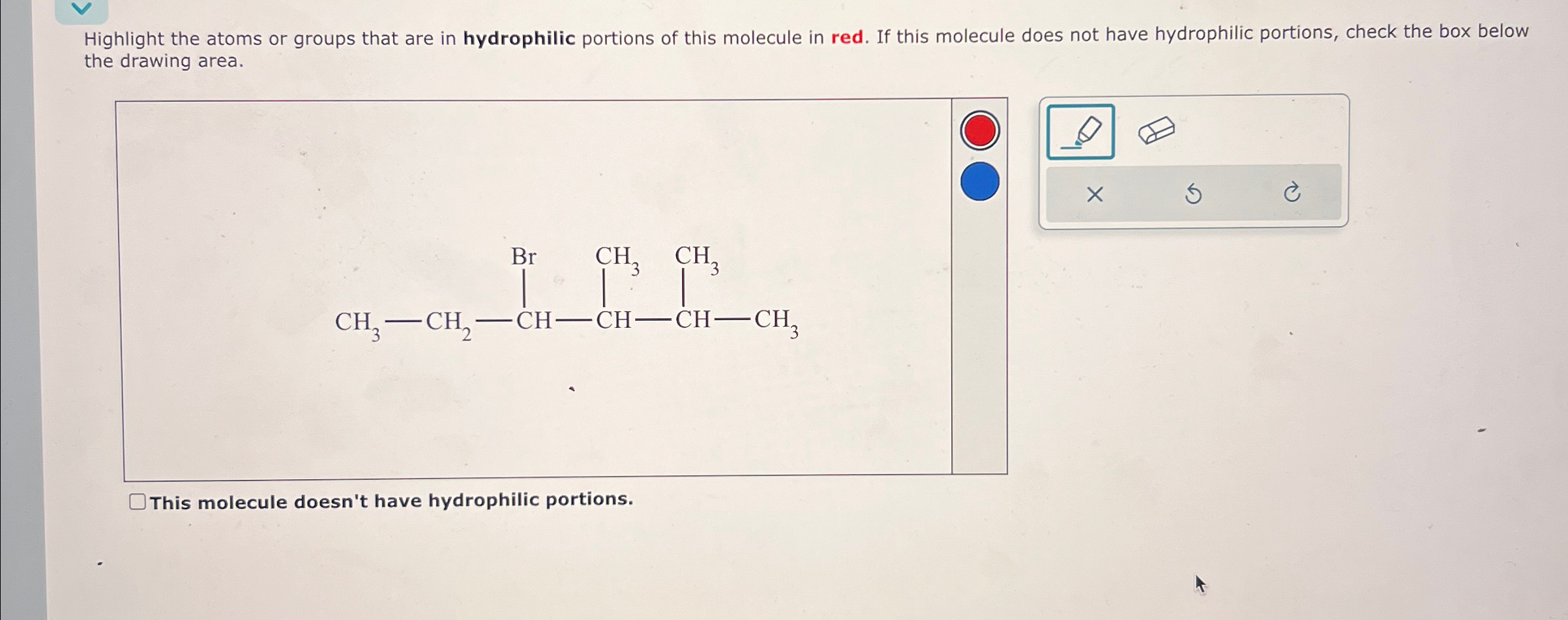 Solved Highlight the atoms or groups that are in hydrophilic | Chegg.com