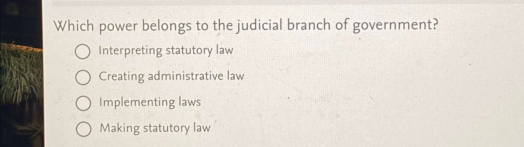 Solved Which power belongs to the judicial branch of | Chegg.com