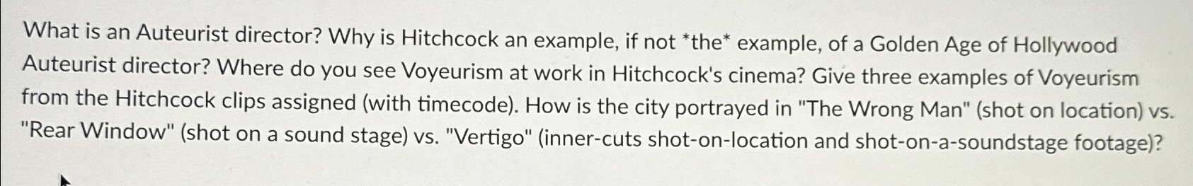 Solved What is an Auteurist director? Why is Hitchcock an | Chegg.com