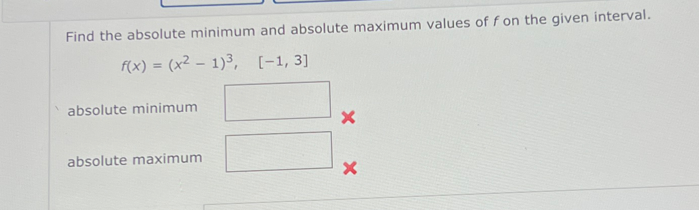 Solved Find the absolute minimum and absolute maximum values | Chegg.com