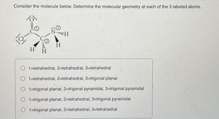 Solved Consider the molecule below. Determine the molecular | Chegg.com