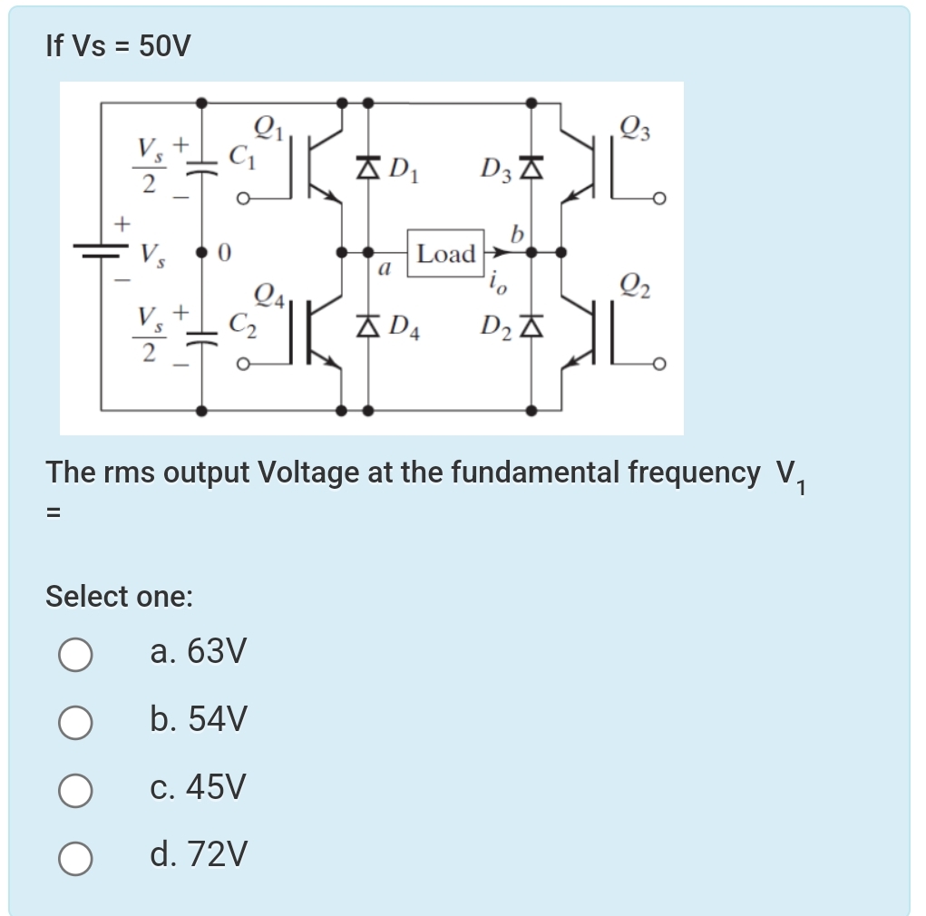 Solved If Vs=50VThe rms output Voltage at the fundamental | Chegg.com