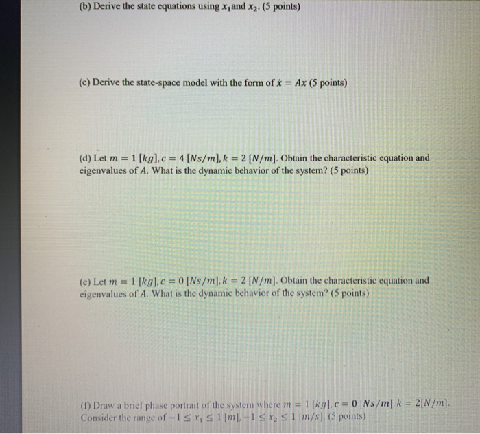 Solved Problem 2. (Spring-Mass-Damper) (30 points) Consider | Chegg.com
