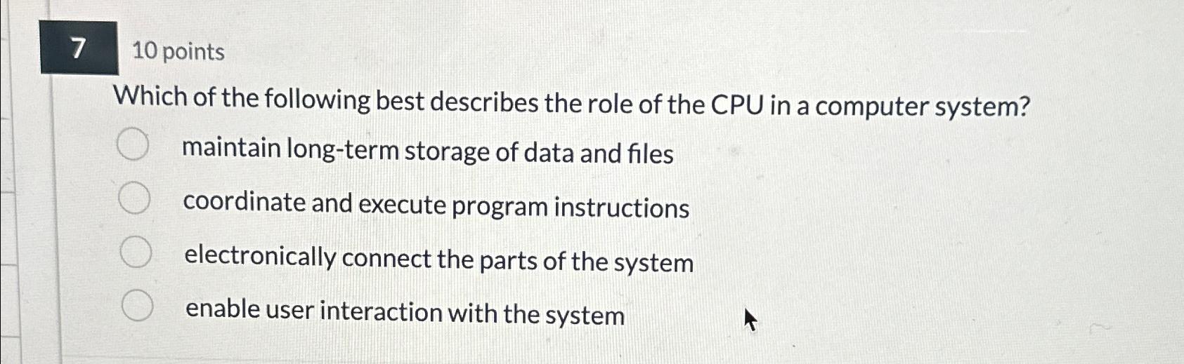Solved 710 ﻿pointsWhich of the following best describes the | Chegg.com
