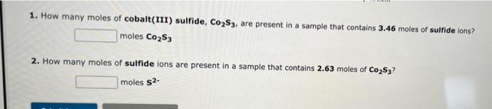 Solved 1. How many moles of cobalt(III) sulfide, Co2S3, are | Chegg.com