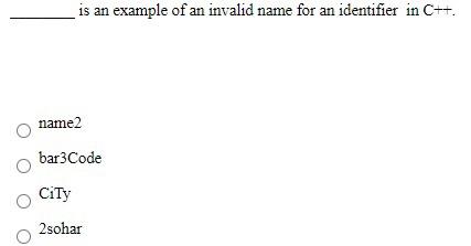Solved 1s an example of an invalid name for an identifier in | Chegg.com