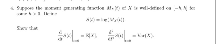 Solved 4. Suppose the moment generating function MX(t) of X | Chegg.com