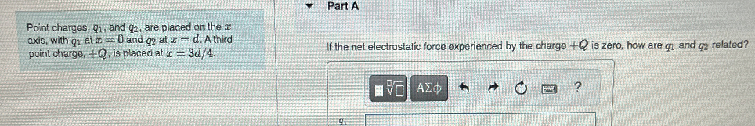 Solved Part APoint charges, q1, ﻿and q2, ﻿are placed on the | Chegg.com