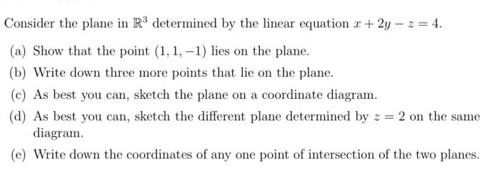 Solved Consider the plane in R3 determined by the linear | Chegg.com