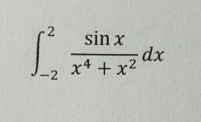 Solved 2. sin x 안 dx r4 + x2 -2. | Chegg.com