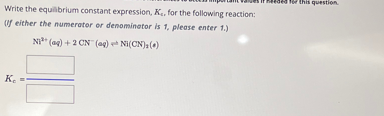 Solved Write the equilibrium constant expression, Kc, ﻿for | Chegg.com