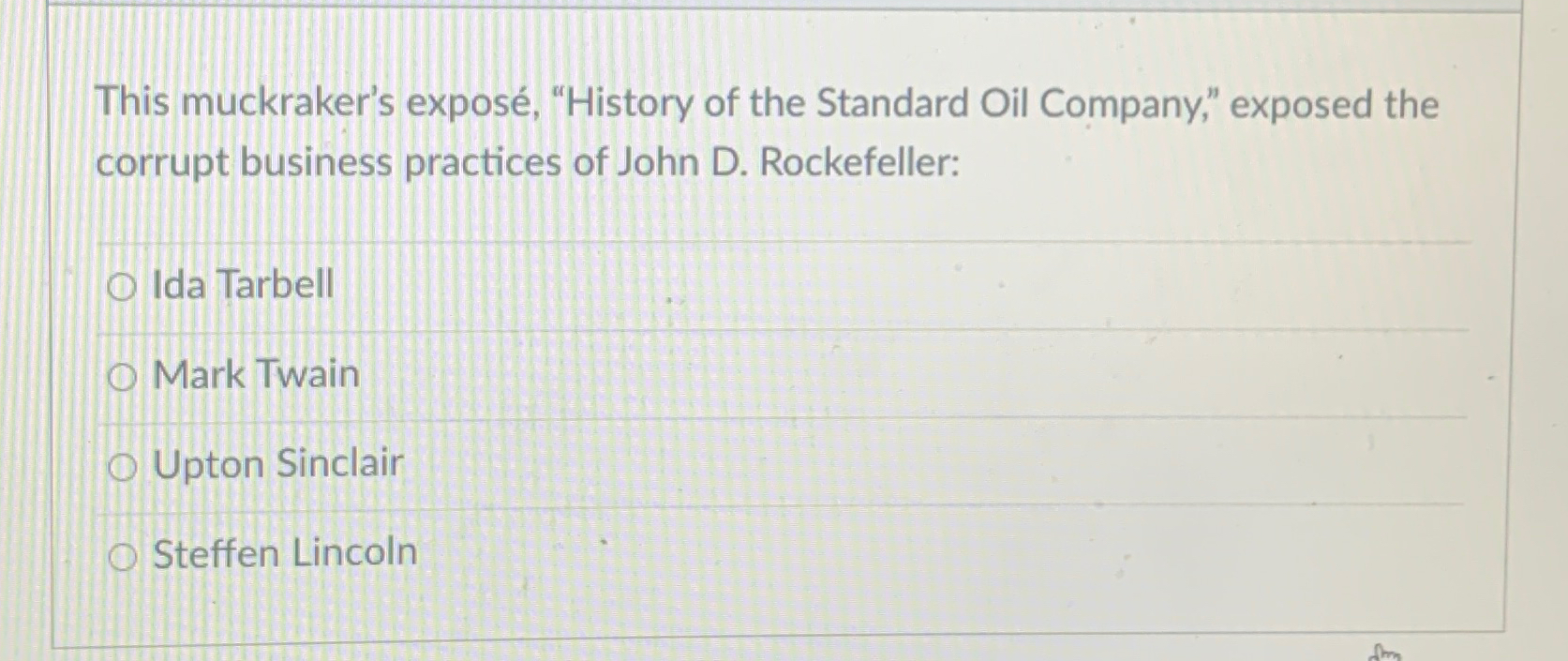 Solved This muckraker's exposé, ﻿"History of the Standard | Chegg.com