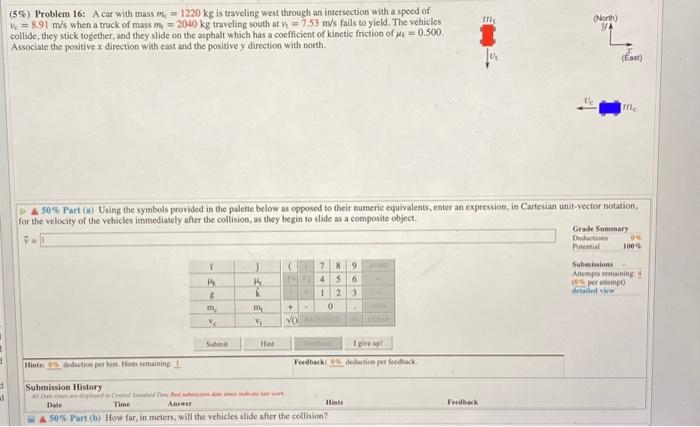 Solved (5%) Problem 16: A car with mass mc=1220 kg is | Chegg.com