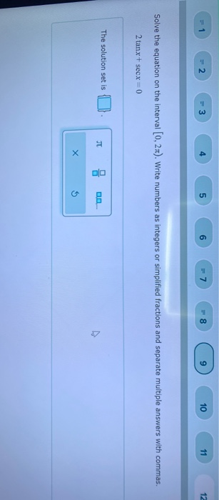 Solved -1 -2 -3 4 5 6 7 8 10 11 12 Solve the equation on the | Chegg.com