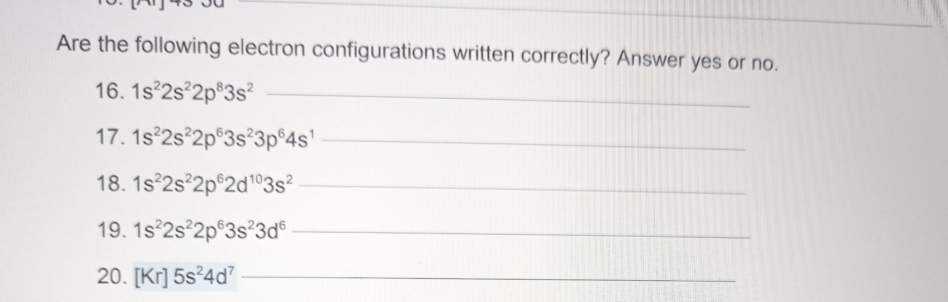 Solved Are the following electron configurations written | Chegg.com