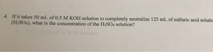 Solved If it takes 50 mL of 0.5M KOH solition ro completely | Chegg.com