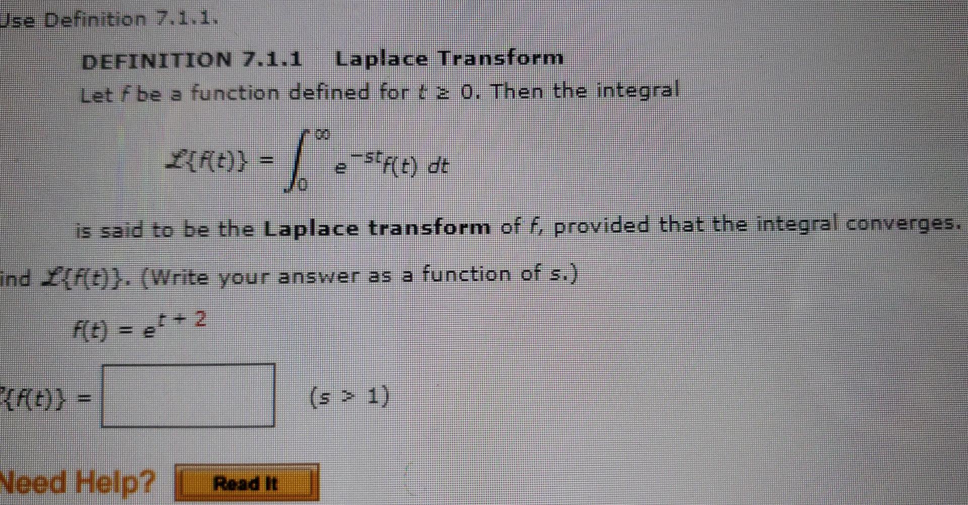 Solved Use Definition 7.1.1. DEFINITION 7.1.1 Laplace | Chegg.com