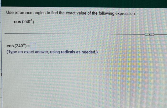 Solved Use reference angles to find the exact value of the | Chegg.com