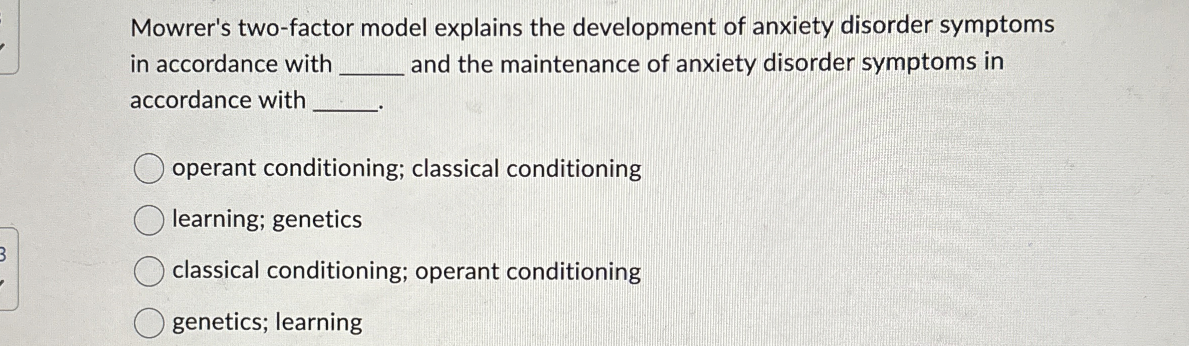 Solved Mowrer's two-factor model explains the development of | Chegg.com