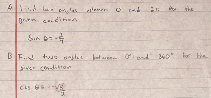 Solved Find two angles between 0 and 2π for the given | Chegg.com