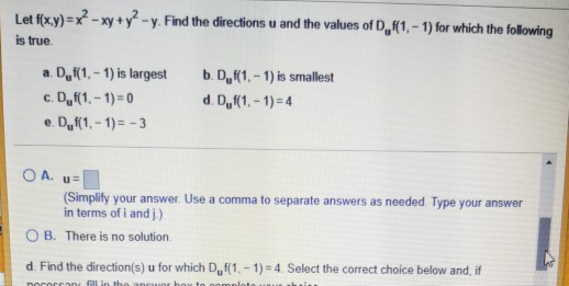 Solved Let f(x,y)=x2 - xy + y2 - y. Find the directions u | Chegg.com
