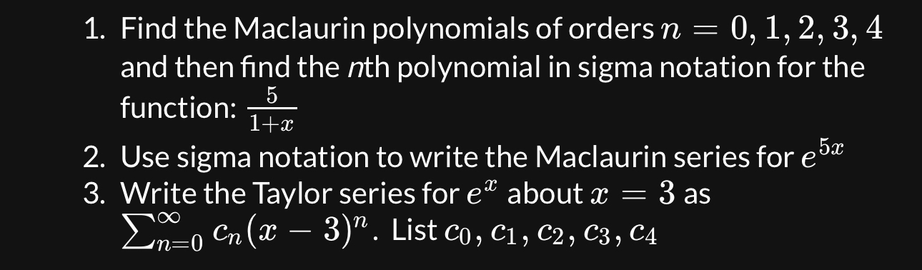 Solved Find the Maclaurin polynomials of orders n=0,1,2,3,4 | Chegg.com