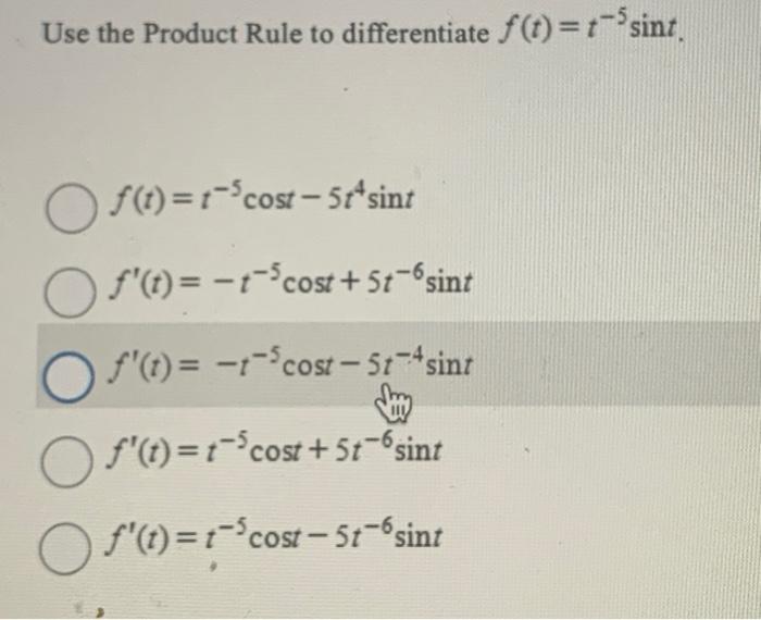 Solved Use the Product Rule to differentiate f(t)= ---sint | Chegg.com