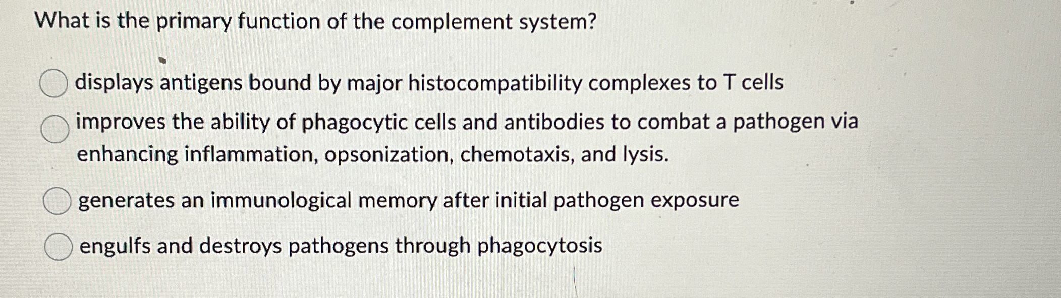 Solved What is the primary function of the complement | Chegg.com