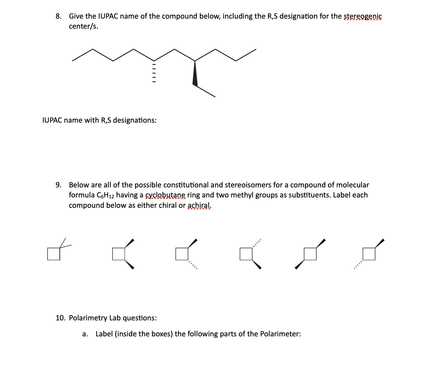 Solved Answer 8 ﻿and 9...8. ﻿Give the IUPAC name of the | Chegg.com