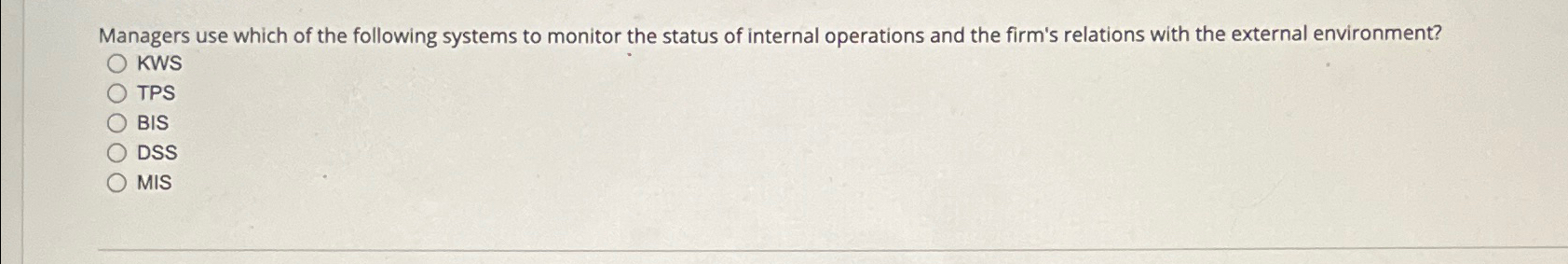 Solved Managers use which of the following systems to | Chegg.com
