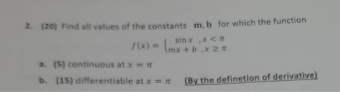 Solved 2. (20) Find all values of the constants m,b for | Chegg.com