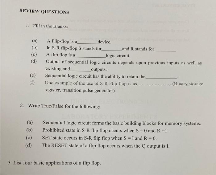 Solved 1. Fill in the Blanks: (a) A Flip-flop is a_device. | Chegg.com